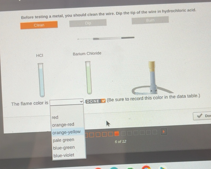 Solved: Before testing a metal, you should clean the wire. Dip the tip ...