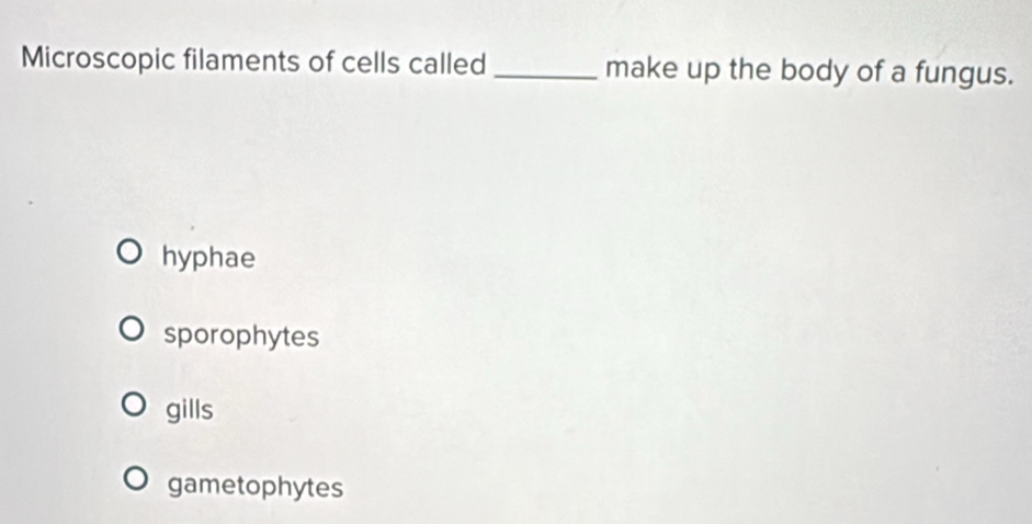 Solved: Microscopic filaments of cells called_ make up the body of a ...