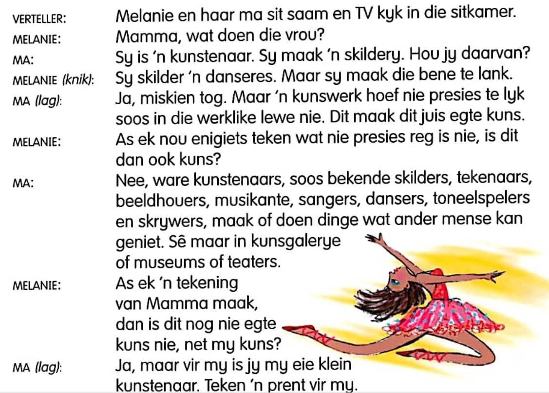 Solved: VERTELLER: Melanie en haar ma sit saam en TV kyk in die ...