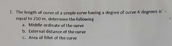Solved: The length of curve of a simple curve having a degree of curve ...