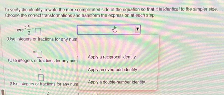 Solved: To verify the identity, rewrite the more complicated side of ...