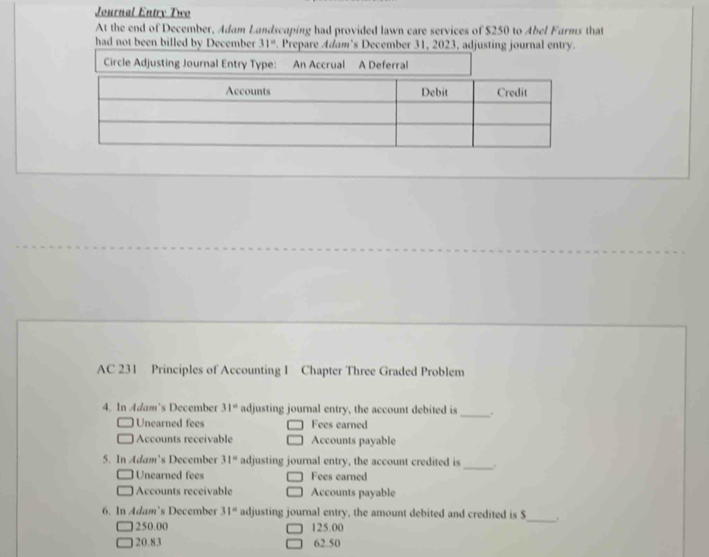 Solved: Journal Entry Two At the end of December, Adam Landscaping had ...