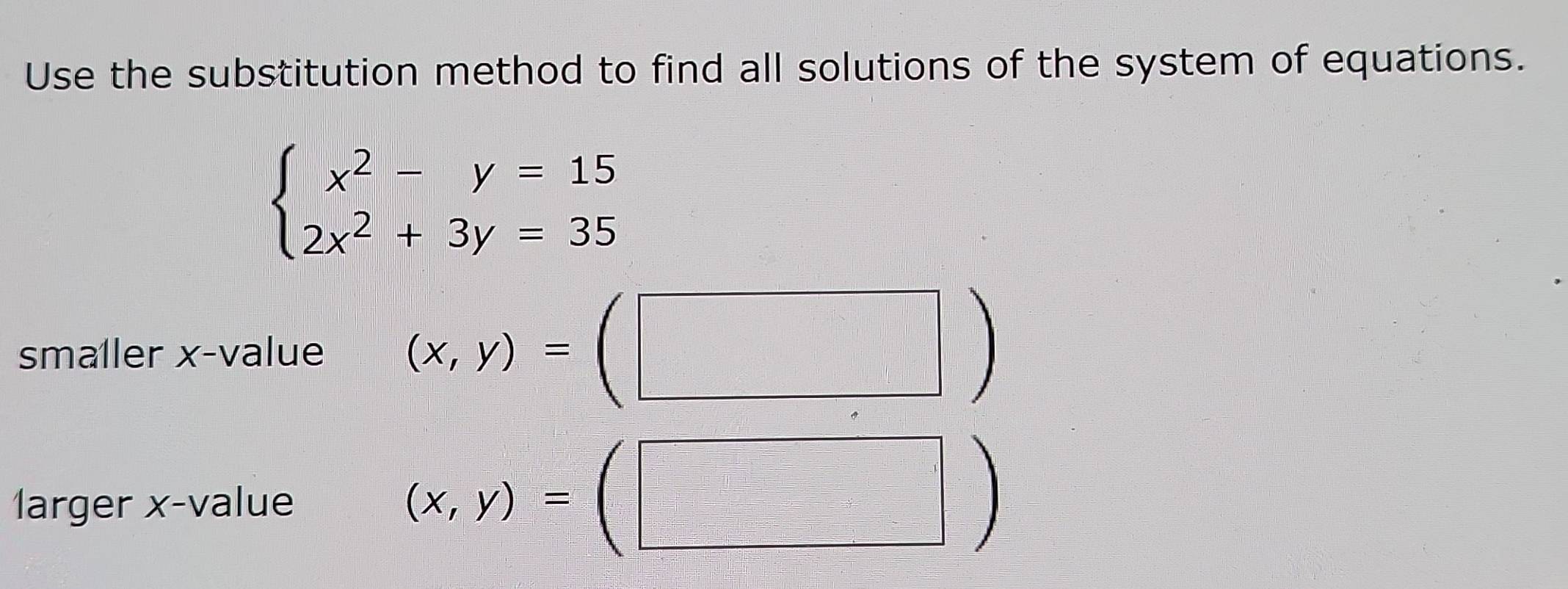 Solved: Use the substitution method to find all solutions of the system ...
