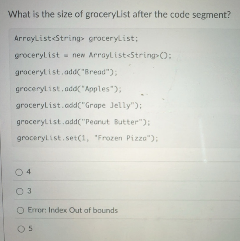 Solved: What is the size of groceryList after the code segment ...