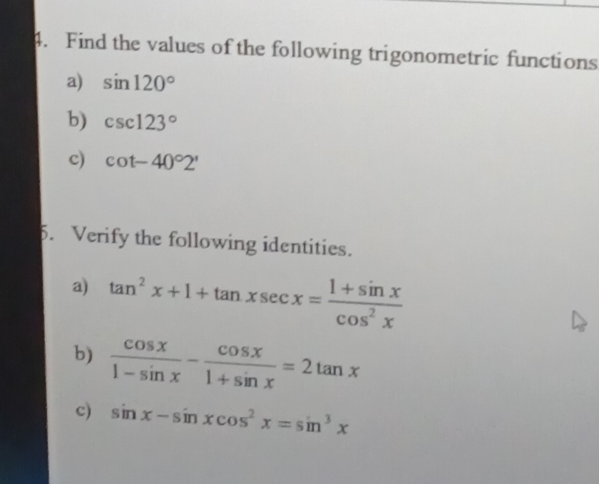 Selesai:Find the values of the following trigonometric functions a) sin ...