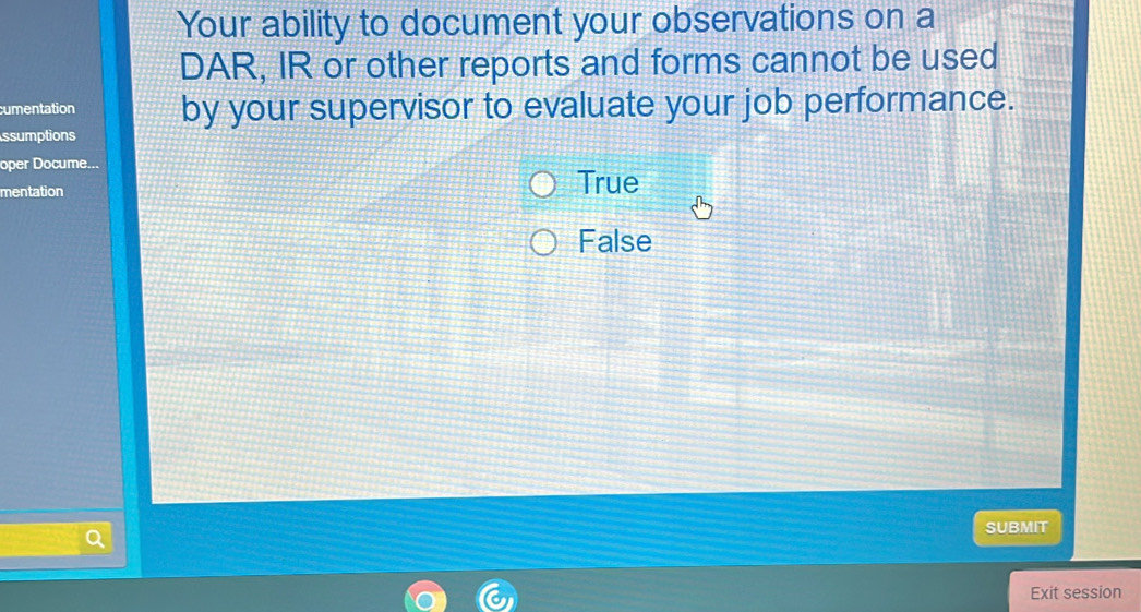 Solved: Your ability to document your observations on a DAR, IR or ...