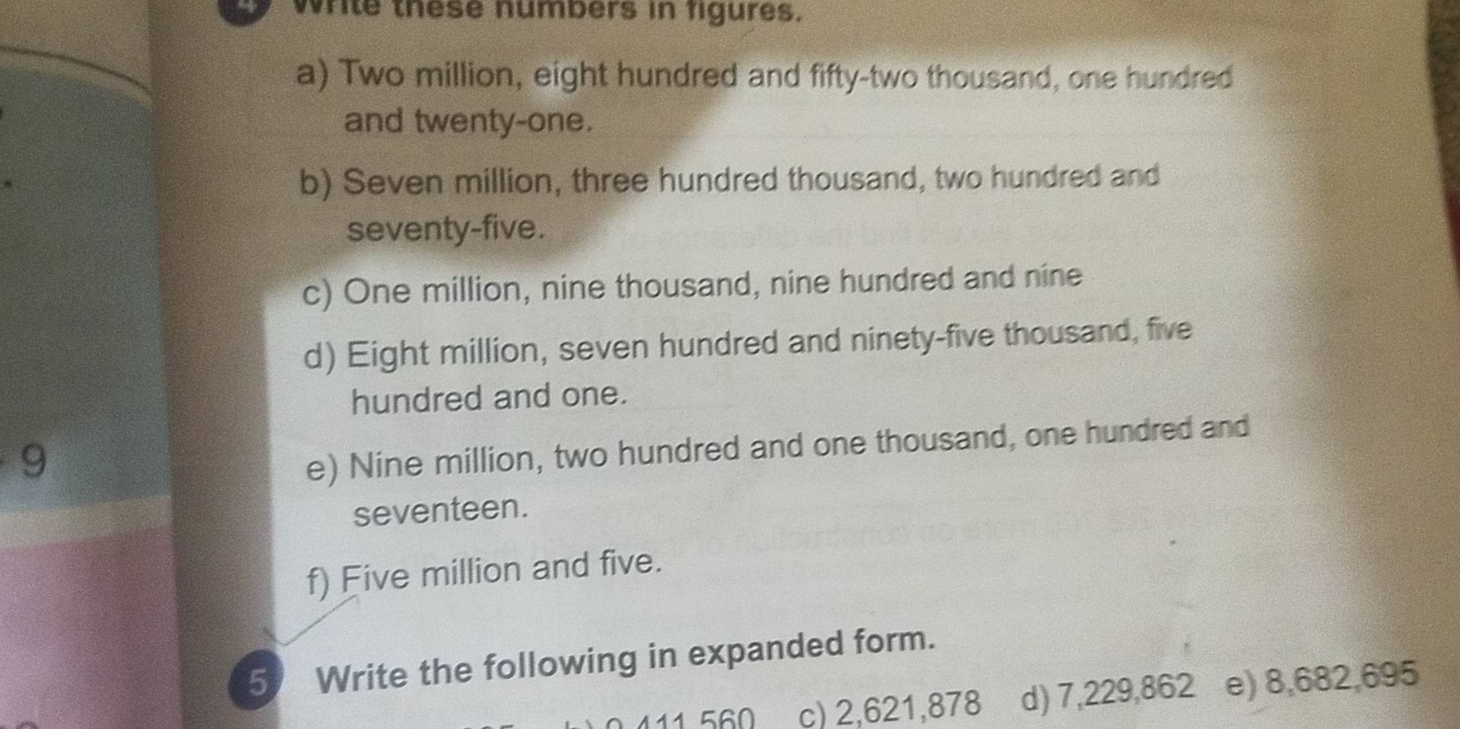 Solved: write these numbers in figures. a) Two million, eight hundred ...