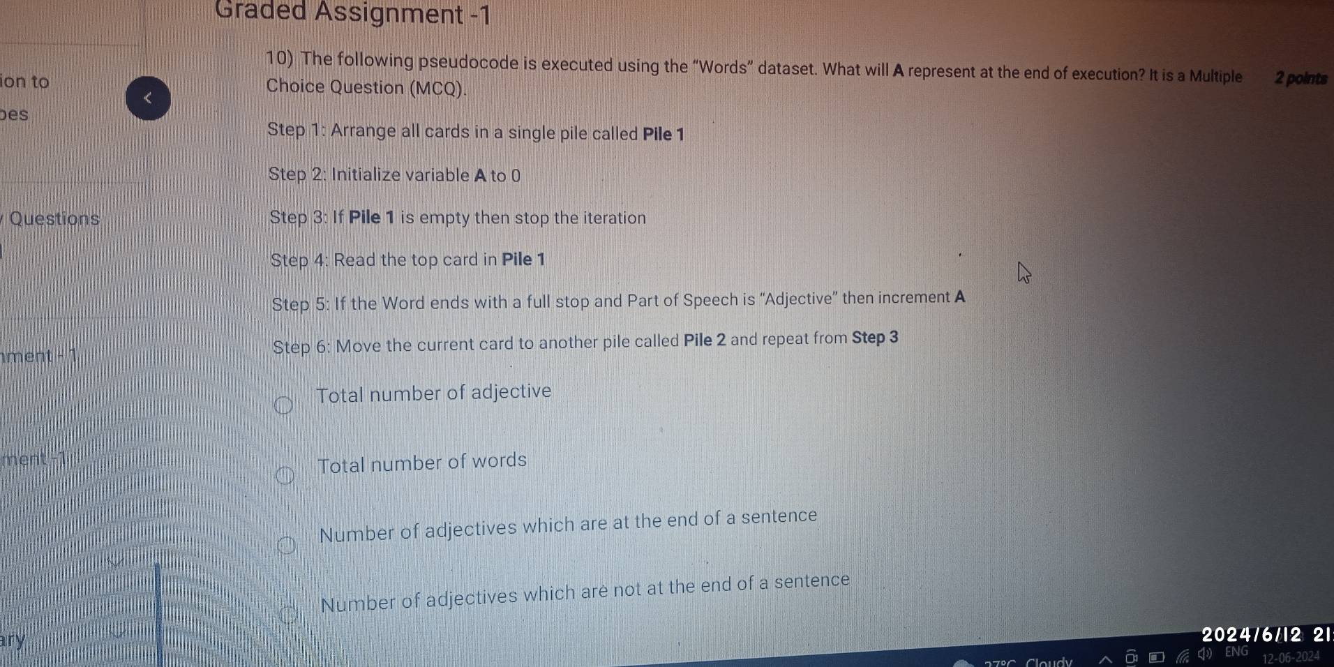 Solved: Graded Assignment -1 10) The following pseudocode is executed ...