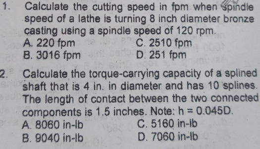 Solved: Calculate the cutting speed in fpm when Spindle speed of a ...