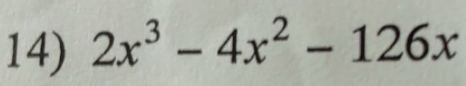 Solved: 2x^3-4x^2-126x [Math]