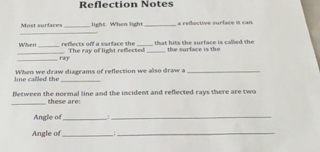 Solved: Reflection Notes Most surfaces _light. When light _a reflective ...