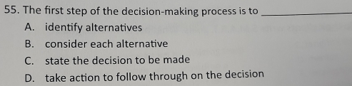 Solved: The first step of the decision-making process is to_ A ...