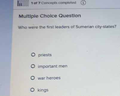 Solved: of 7 Concepts completed Multiple Choice Question Who were the ...