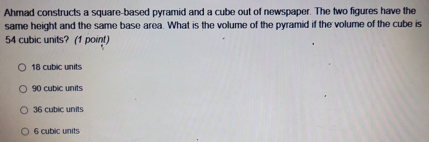 Solved: Ahmad constructs a square-based pyramid and a cube out of ...