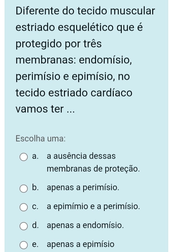 Resolvido:Diferente do tecido muscular estriado esquelético que é ...