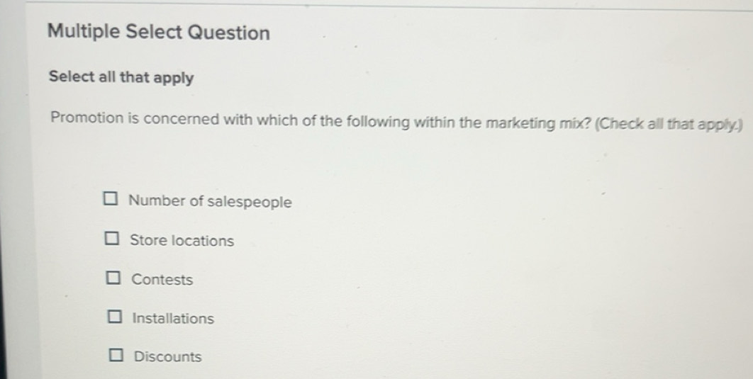 Solved: Multiple Select Question Select all that apply Promotion is ...