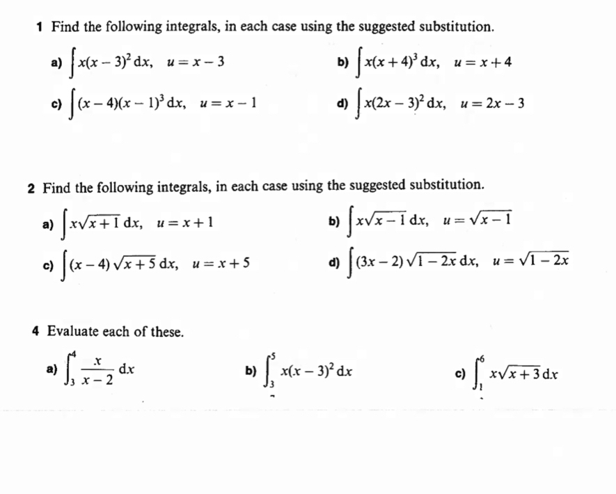 Solved: Find the following integrals, in each case using the suggested ...