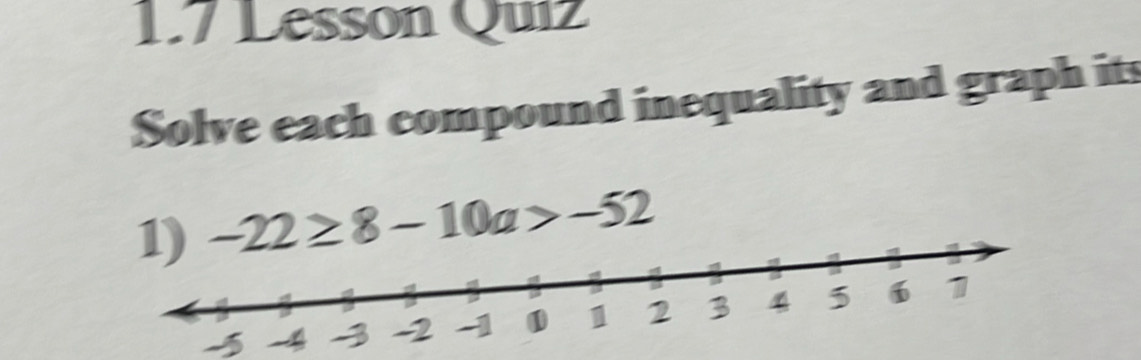 Solved: 1.7 Lesson Quiz Solve each compound inequality and graph its ...
