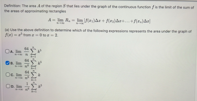 Solved: Definition: The area A of the region S that lies under the ...