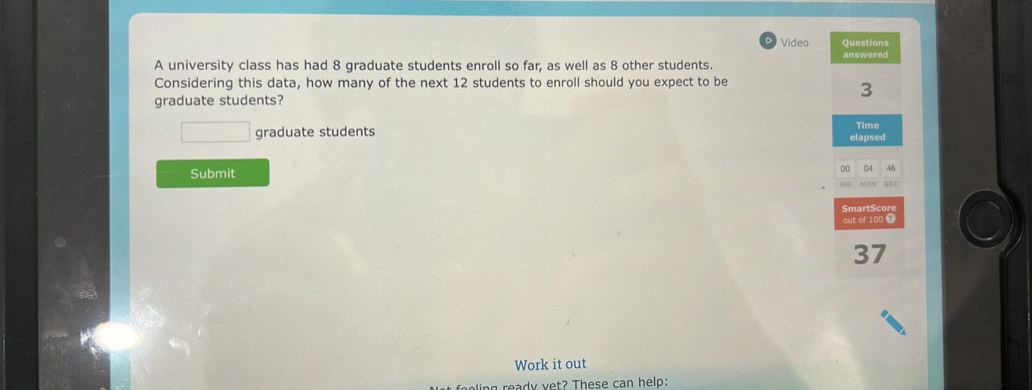 Solved: Video Questions answered A university class has had 8 graduate ...