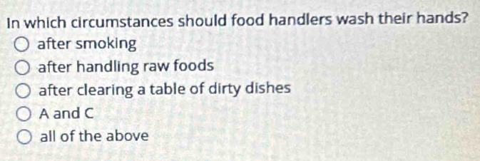 Solved: In which circumstances should food handlers wash their hands ...