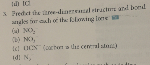 Solved: (d) ICl 3. Predict the three-dimensional structure and bond ...