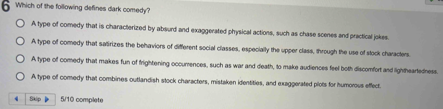Solved: Which of the following defines dark comedy? A type of comedy ...