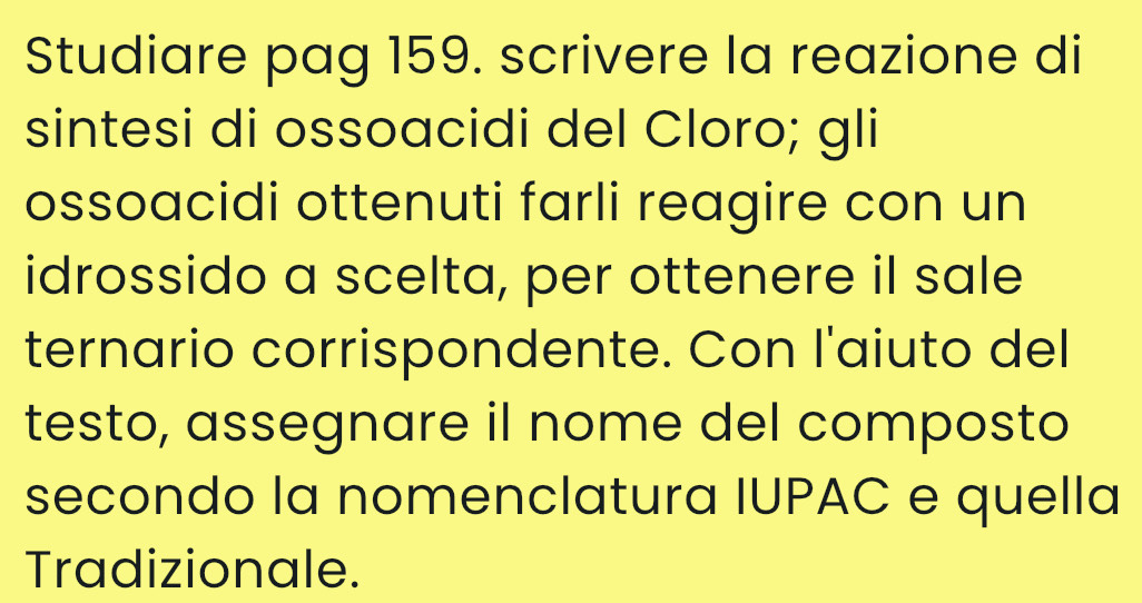 Risolto:Studiare pag 159. scrivere la reazione di sintesi di ossoacidi ...