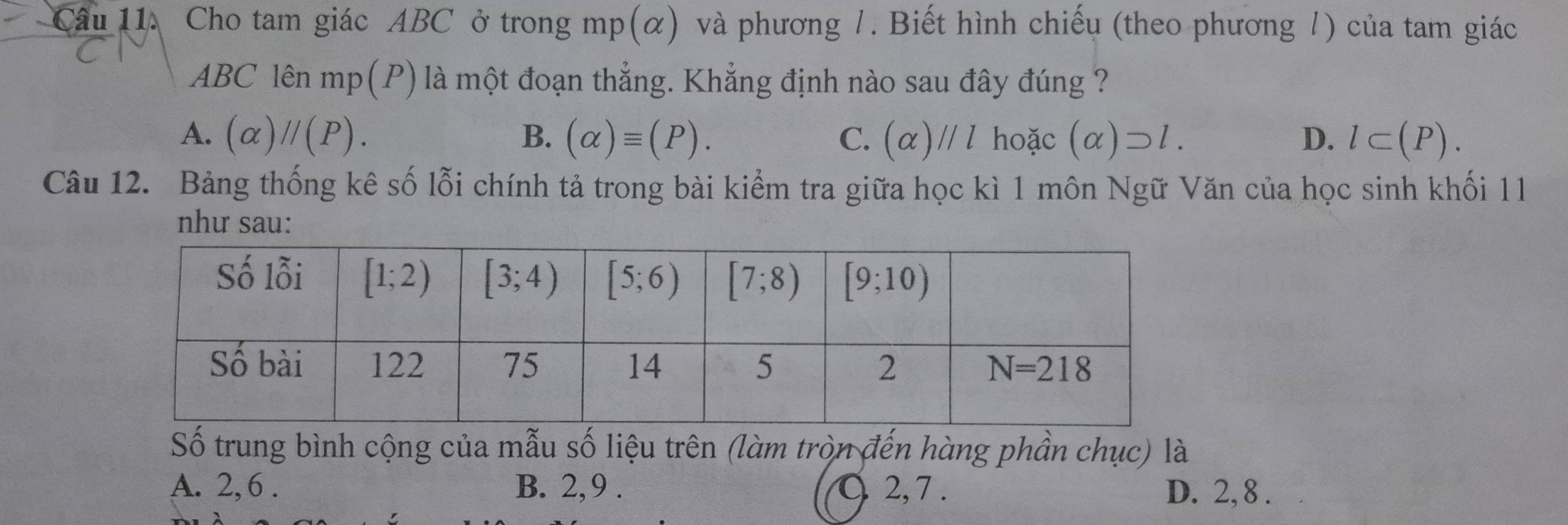 Giải quyết:Cho tam giác ABC ở trong mp(α) và phương /. Biết hình chiếu ...