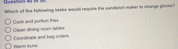 Solved: of 50. Which of the following tasks would require the sandwich ...