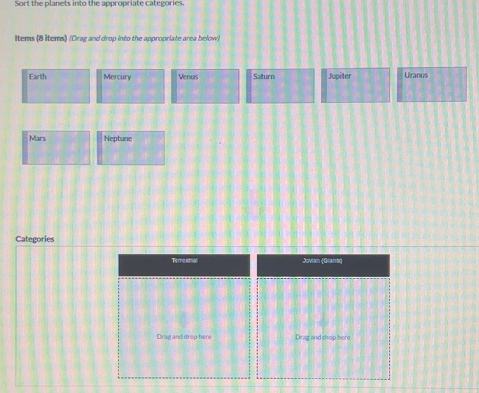 Solved: Sort the planets into the appropriate categories. Items (8 ...