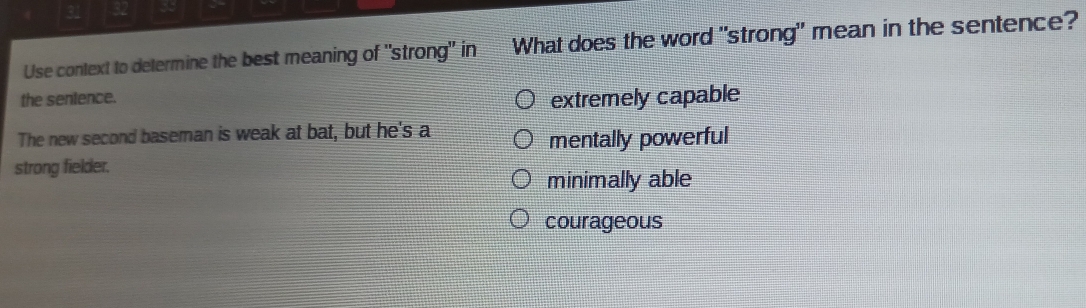 Solved: a 32 Use context to determine the best meaning of "strong" in ...