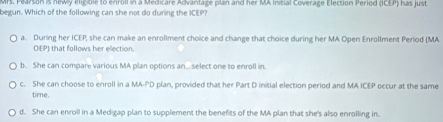 Solved: Mrs. Pearson is newly eligible to enroll in a Medicare ...