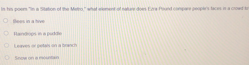 Solved: In his poem "In a Station of the Metro," what element of nature ...