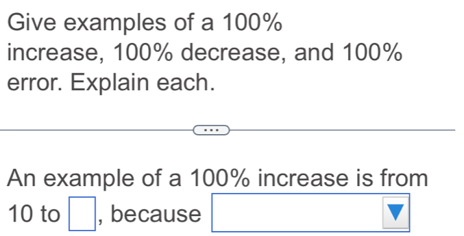 Solved: Give examples of a 100% increase, 100% decrease, and 100% error ...