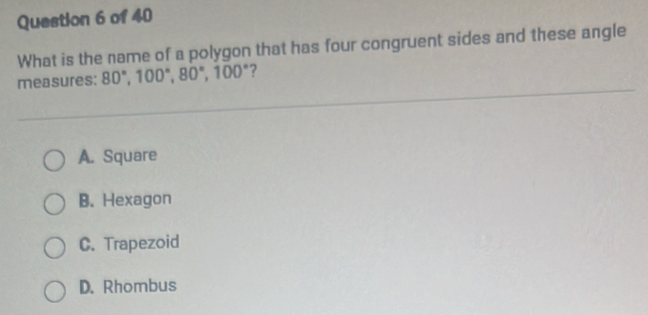 Solved: What is the name of a polygon that has four congruent sides and ...