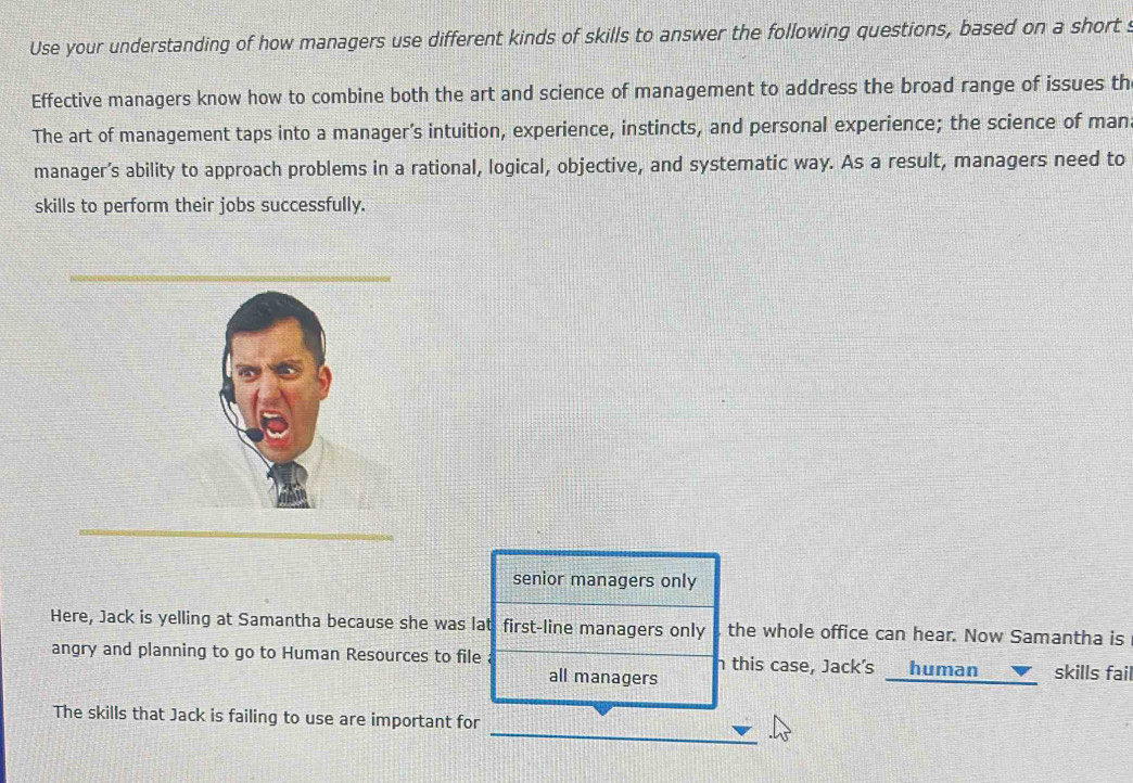 Solved: Use your understanding of how managers use different kinds of ...