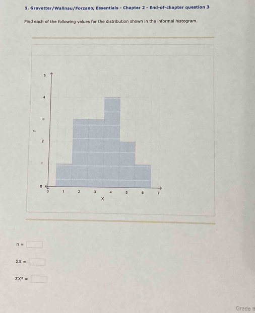 Solved: Gravetter/Wallnau/Forzano, Essentials - Chapter 2 - End-of-chapter question 3 Find each ...