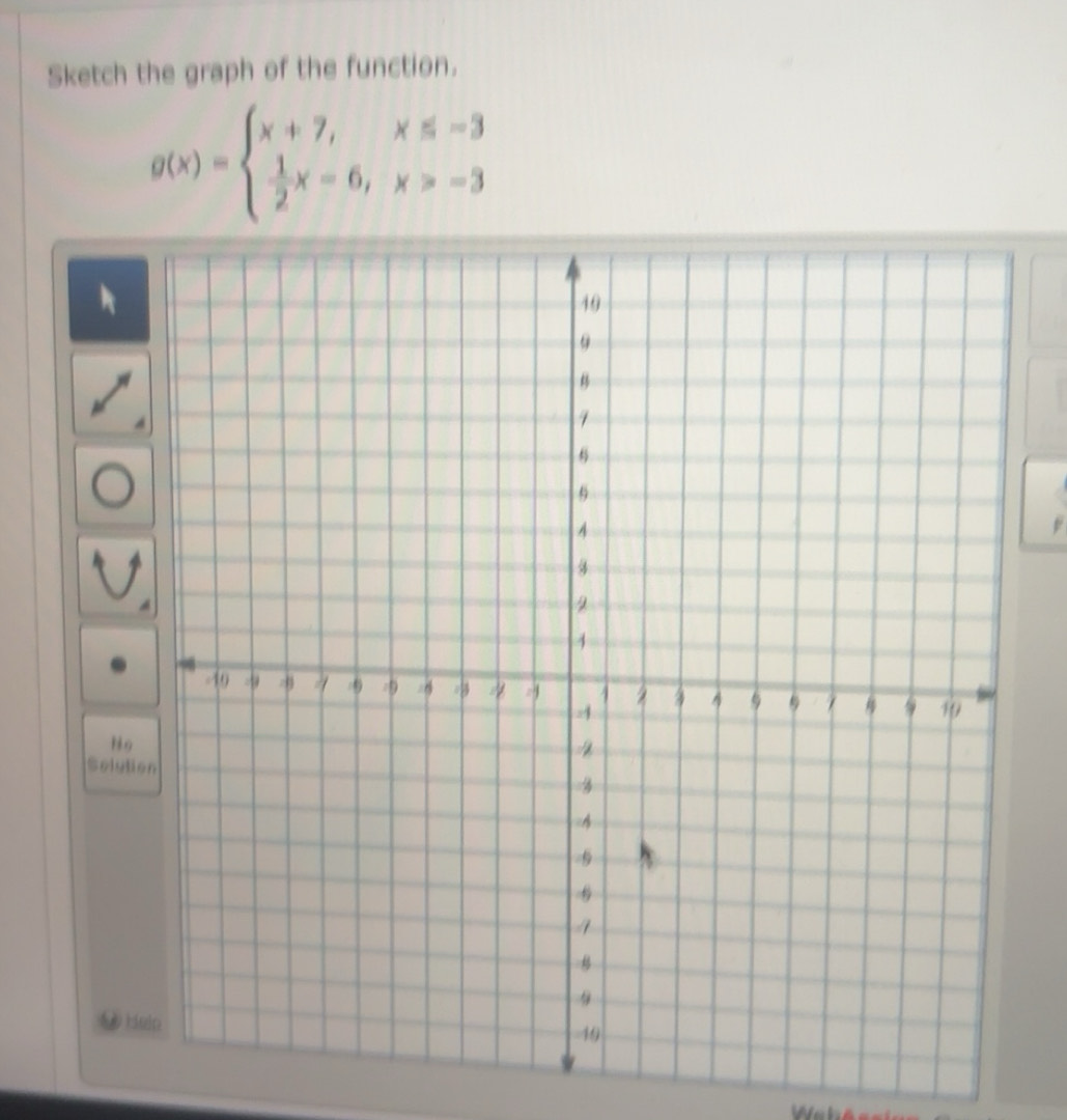 Solved: Sketch the graph of the function. g(x)=beginarrayl x+7,x≤ -3 1/ ...