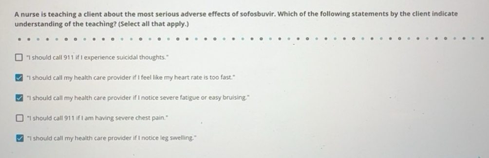 Solved: A nurse is teaching a client about the most serious adverse ...