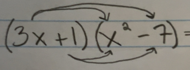 Solved: (3x+1)(x^2-7)= [Math]