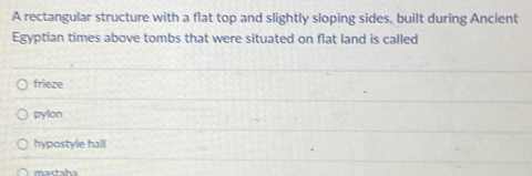 Solved: A rectangular structure with a flat top and slightly sloping ...