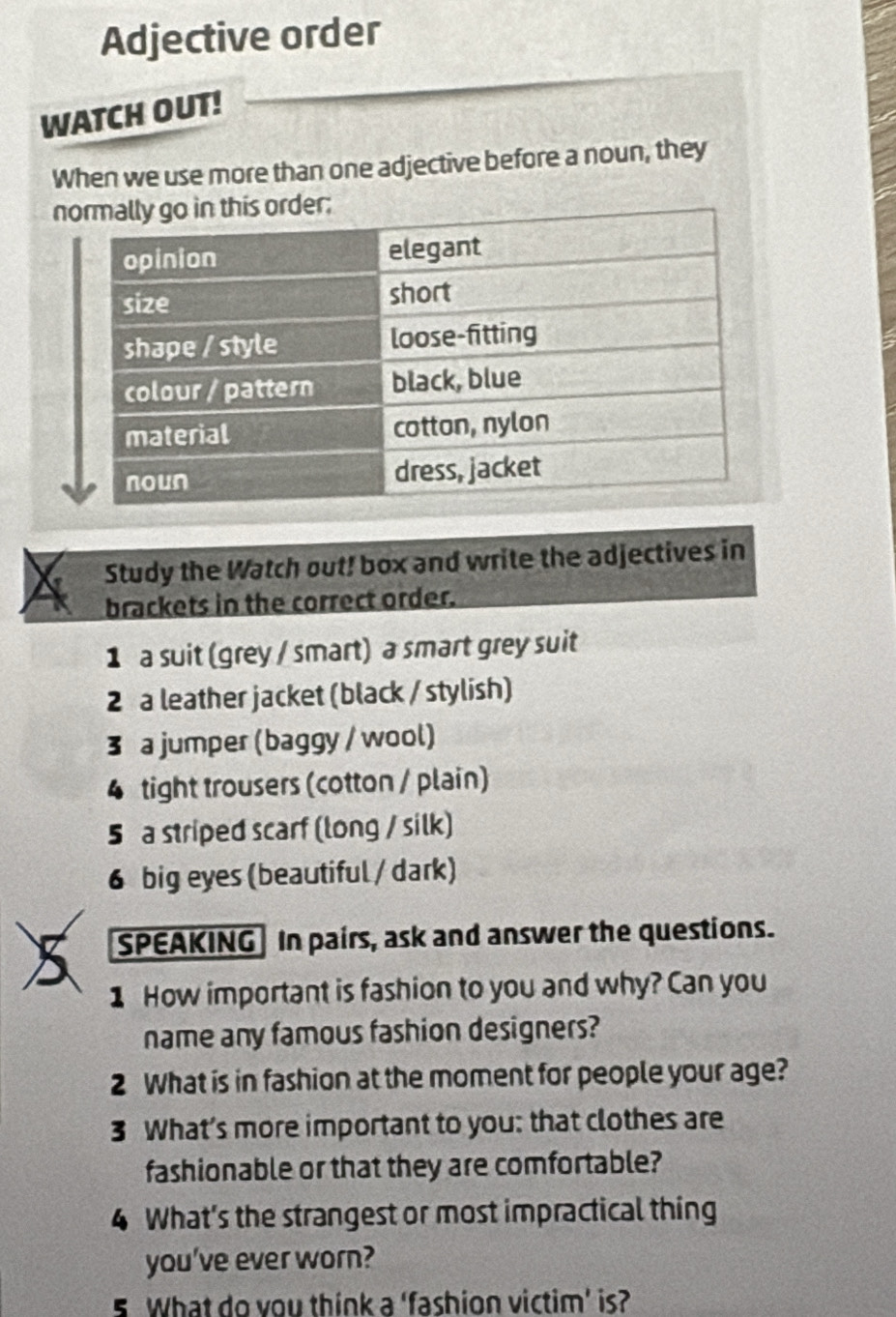 Risolto:Adjective order WATCH OUT! When we use more than one adjective ...