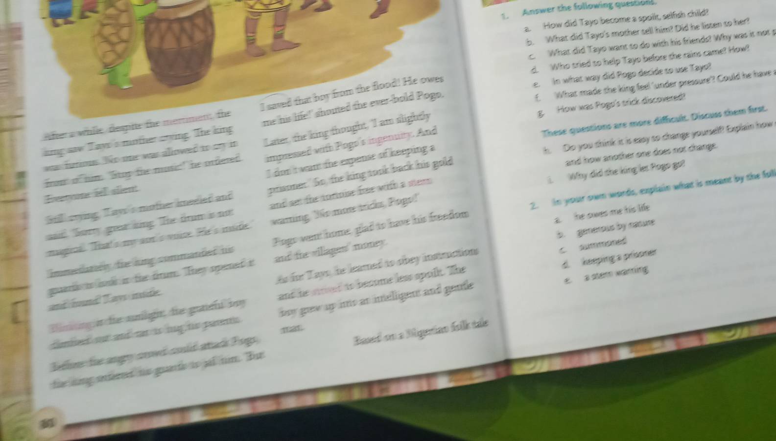 Solved: Answer the following questions. a. How did Tayo become a spoilt ...