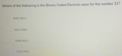 Solved: Which of the following is the Binary Coded Decimal value for ...