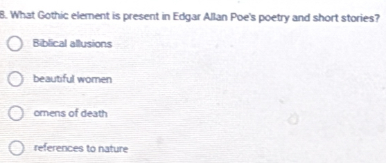 Solved: What Gothic element is present in Edgar Allan Poe's poetry and ...