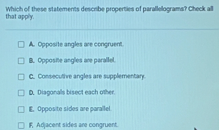 Solved: Which of these statements describe properties of parallelograms ...