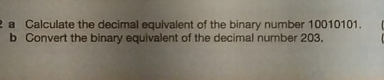 Solved: a Calculate the decimal equivalent of the binary number 10010101. b Convert the binary ...