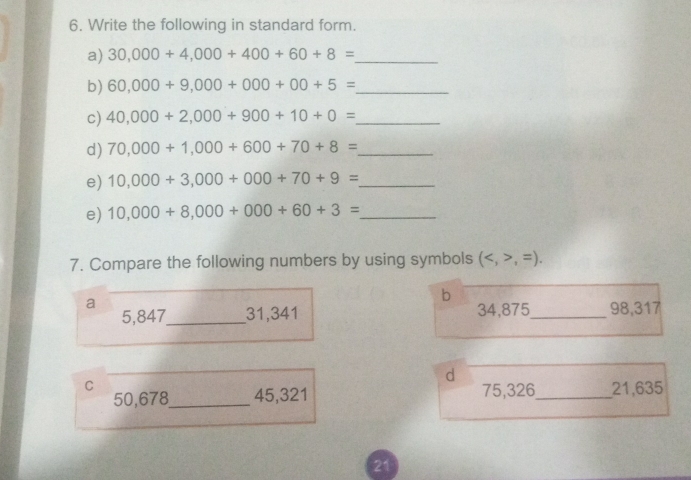 Solved: Write the following in standard form. a) 30,000+4,000+400+60+8 ...
