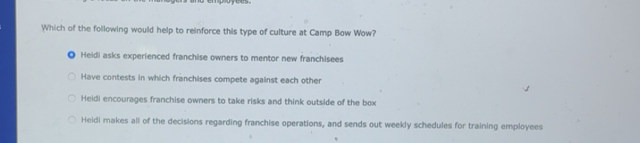 Solved: Which of the following would help to reinforce this type of ...